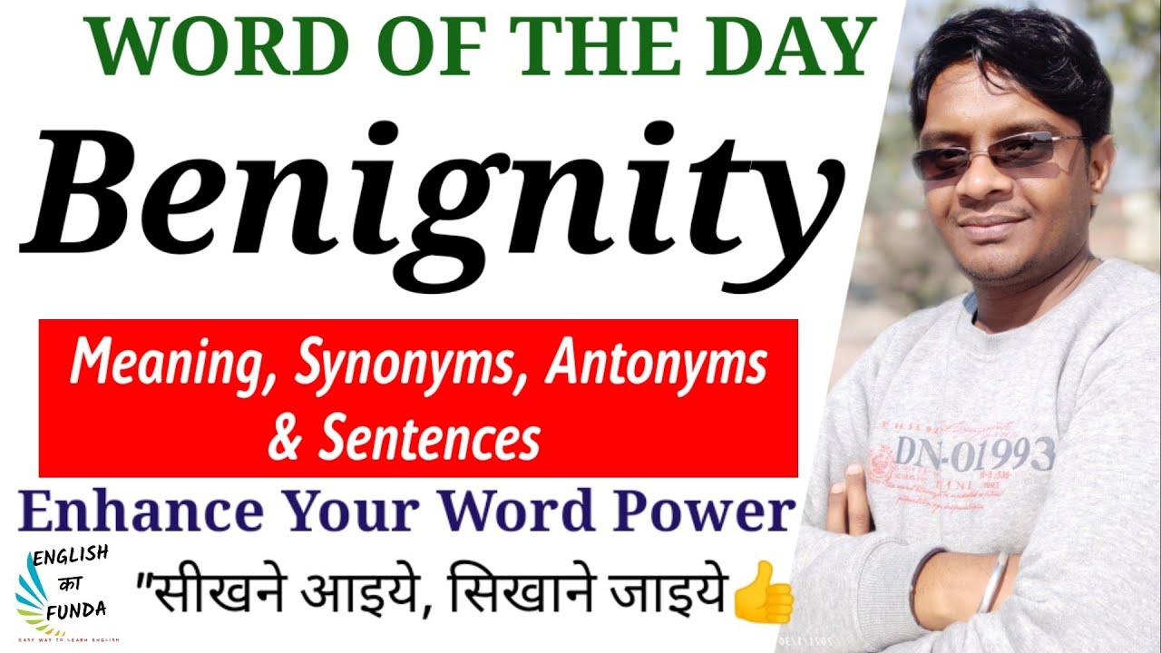 Meaning of Benignity in English and Hindi, Benignity Synonyms and ...