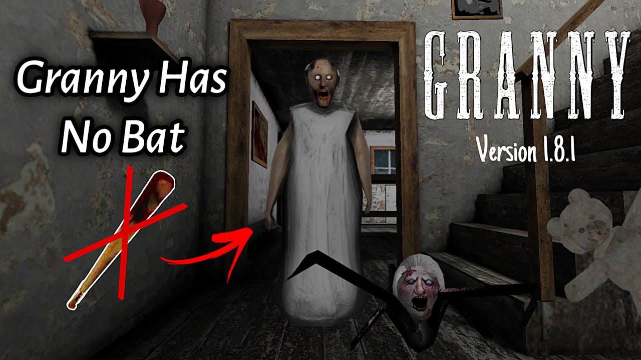 Granny Has No Bat in Extreme mode (version 1.8.1) - YouTube