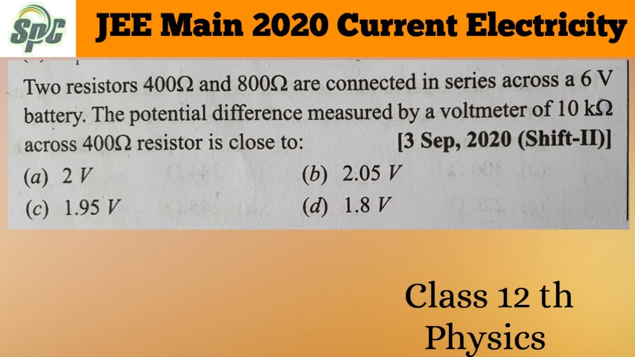 Two resistors 400 ohm and 800 ohm are connected in series across a 6 V ...