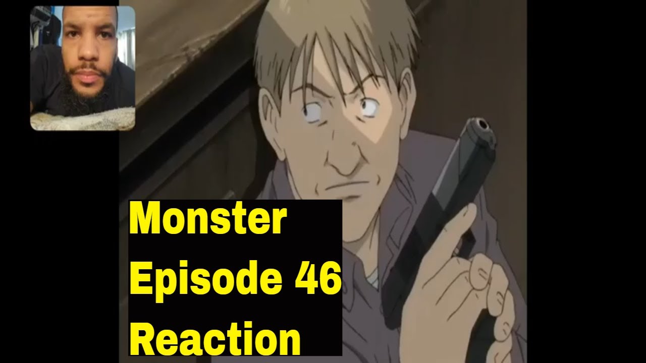 Monster Episode 46 - Contact Reaction - YouTube