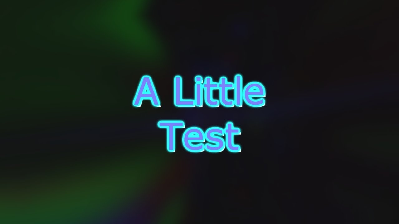 A Little Test - YouTube
