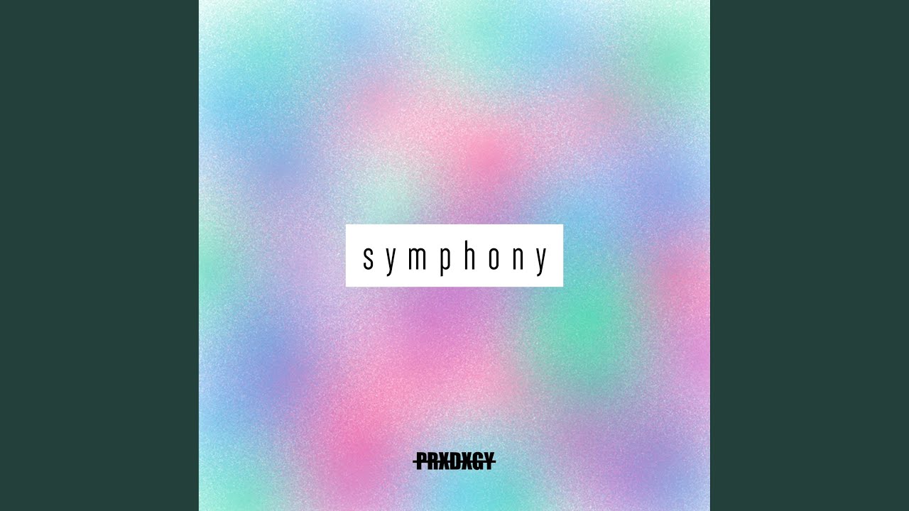 Symphony - YouTube
