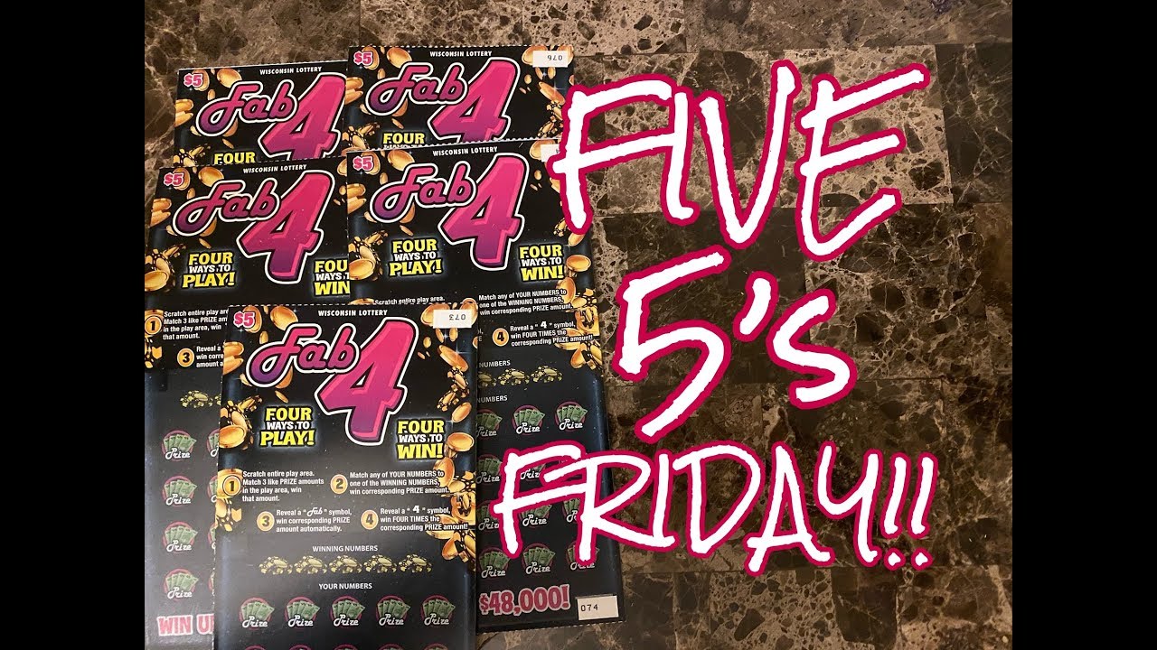 FIVE 5's FRIDAY!! FAB 4 TICKET! Wisconsin Lottery Scratch Offs!! - YouTube
