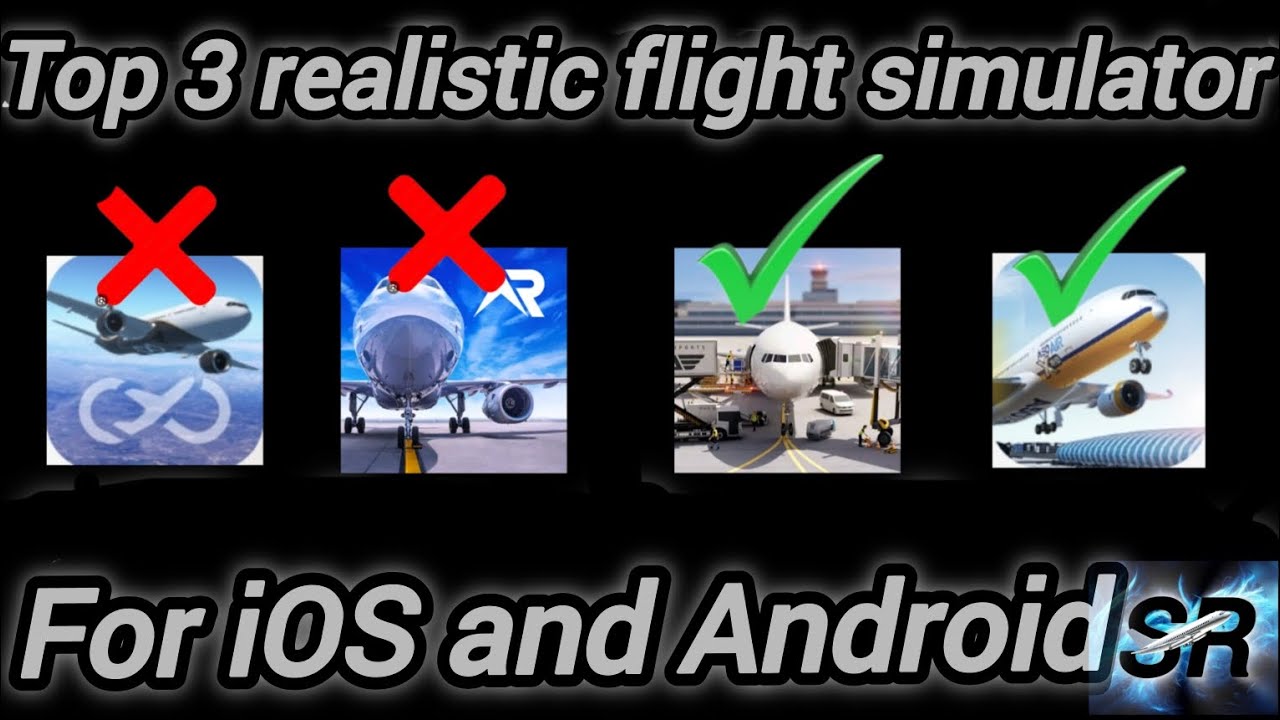Top 3 realistic flight simulator for iOS and Android || Best realistic ...