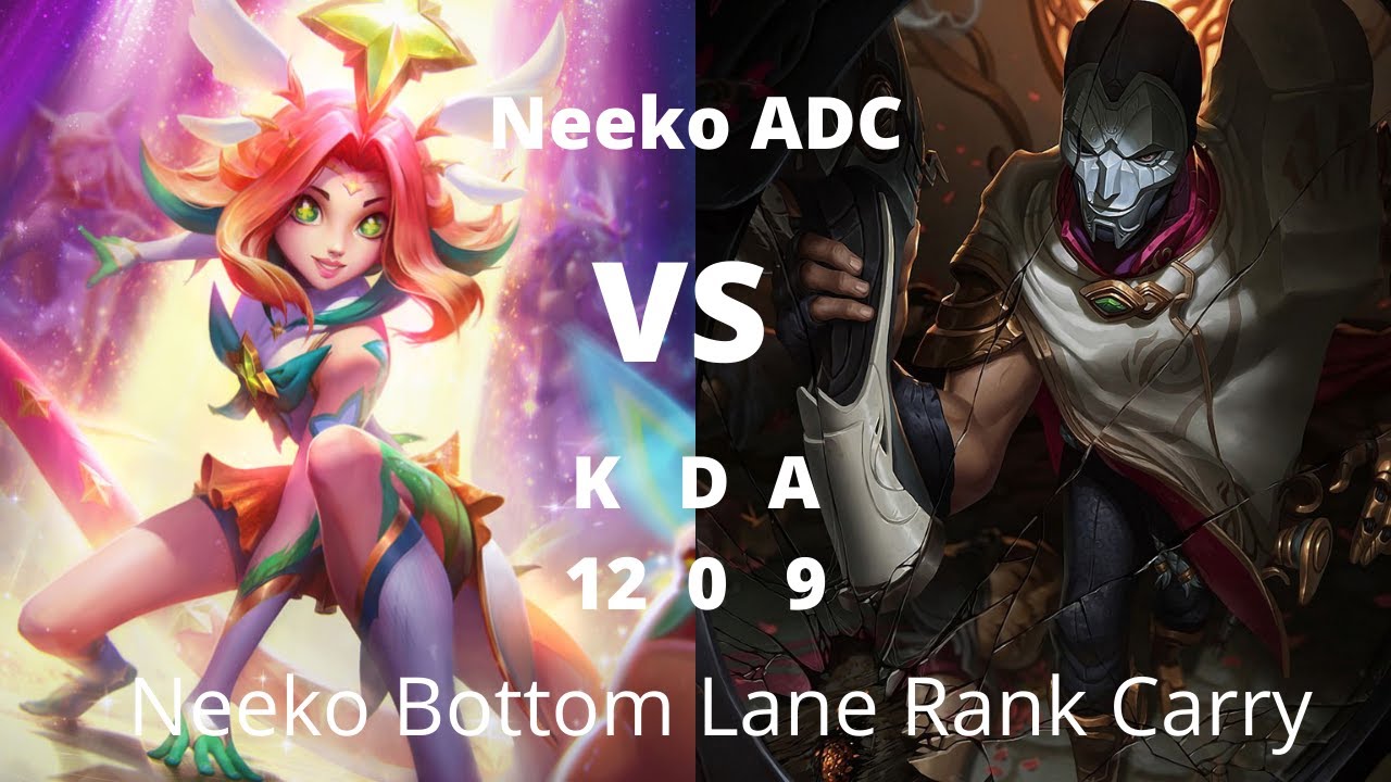 Neeko Gameplay 2020| Neeko bottom lane game play| Stats 12/0/9| Zero ...