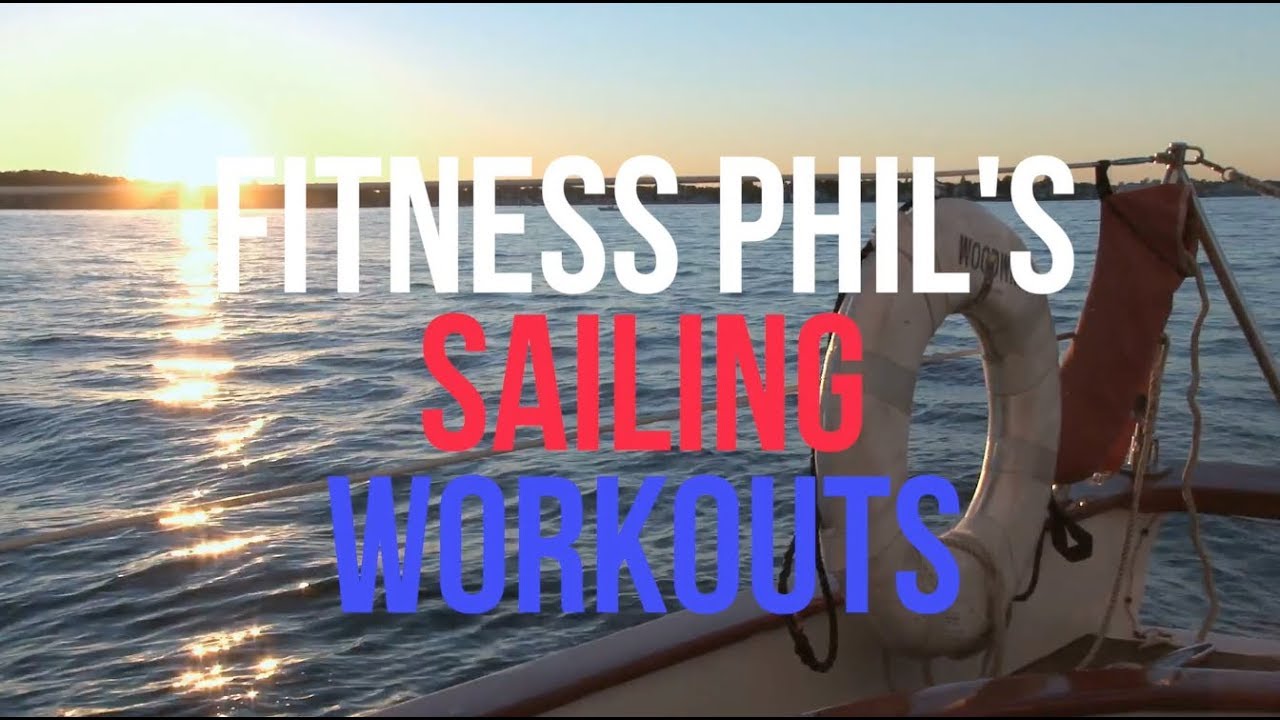 Upper Body Sailing Strength - Fitness Phil's Sailing Workouts - YouTube