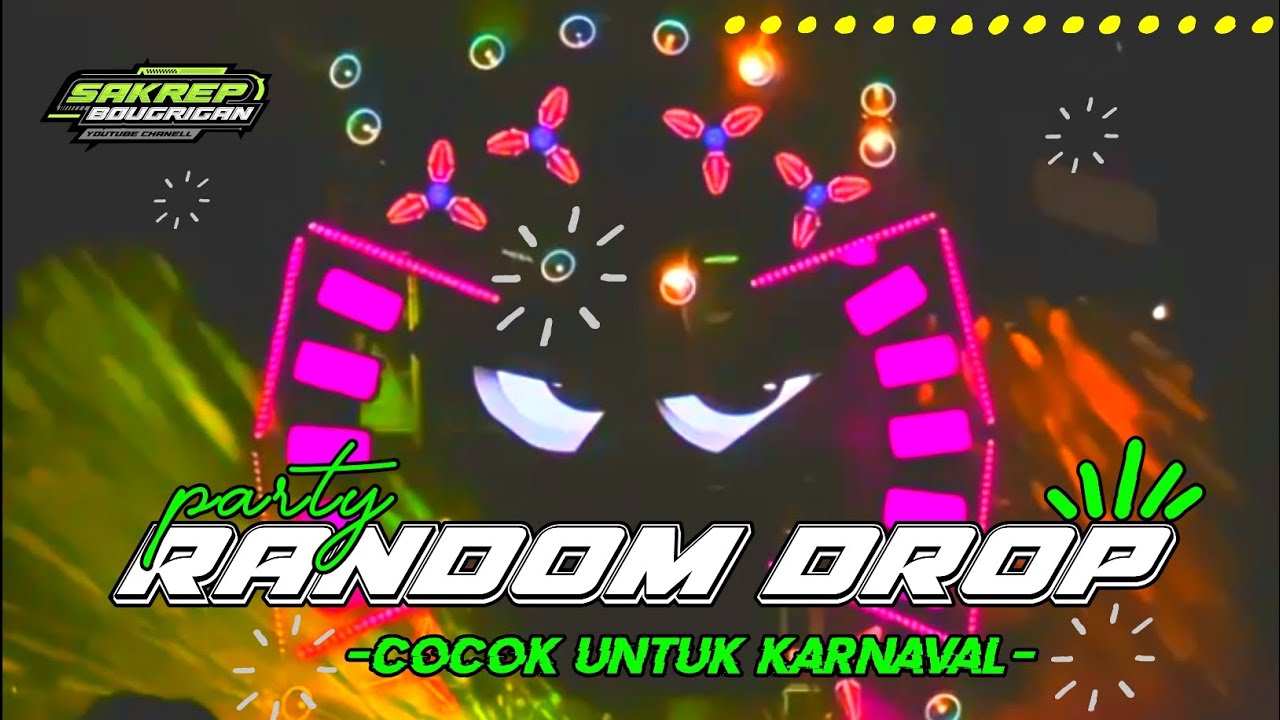 DJ PARTY RANDOM DROP COCOK BUAT CEK SOUND FULL BASS | SAKREP BOURIGAN - YouTube