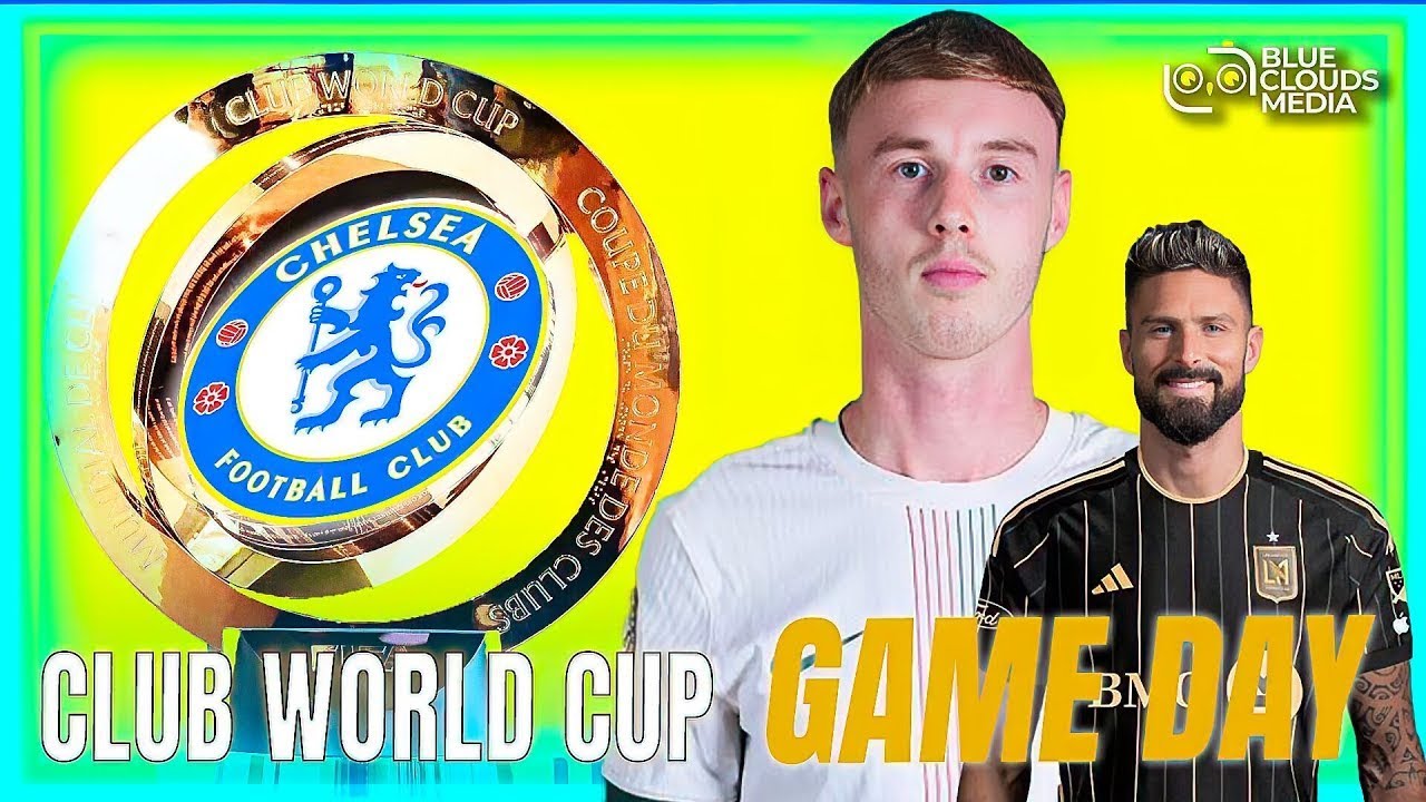 Club World Cup Clash: Chelsea Battles LAFC for Glory - YouTube