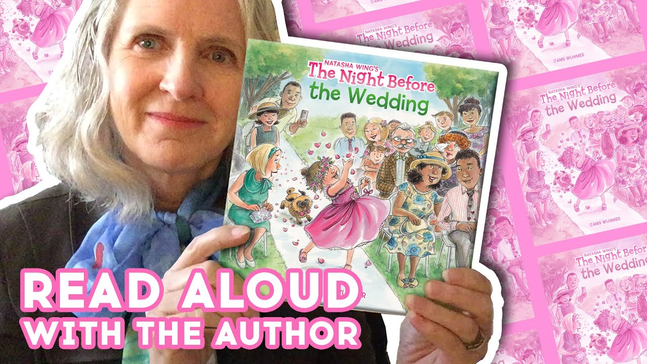The Night Before the Wedding - Read Aloud With Author Natasha Wing ...