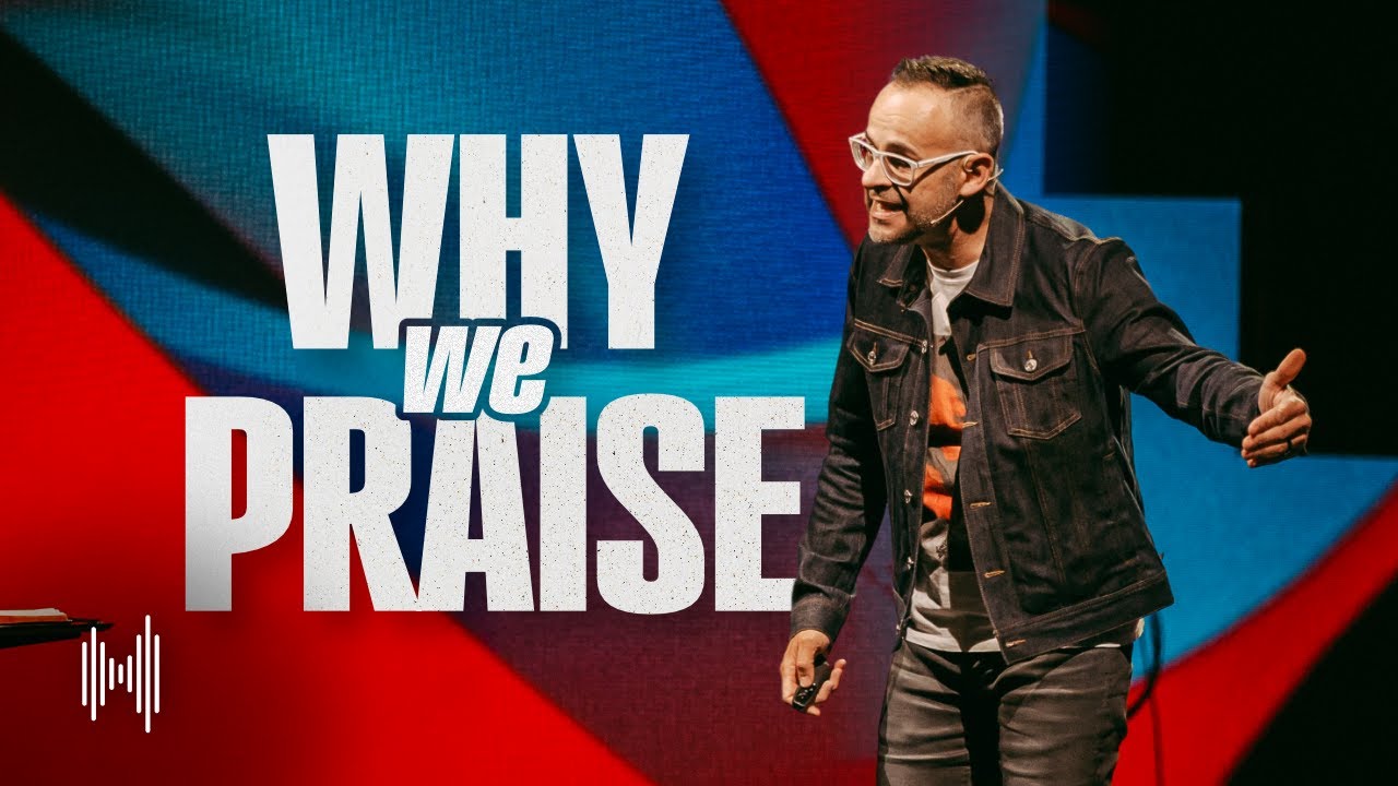This Is Why We Praise! - YouTube