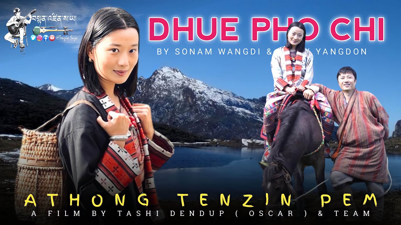 New Bhutanese Song 2023 | DHUE PHO CHI | By Sonam Wangdi & Pinky ...