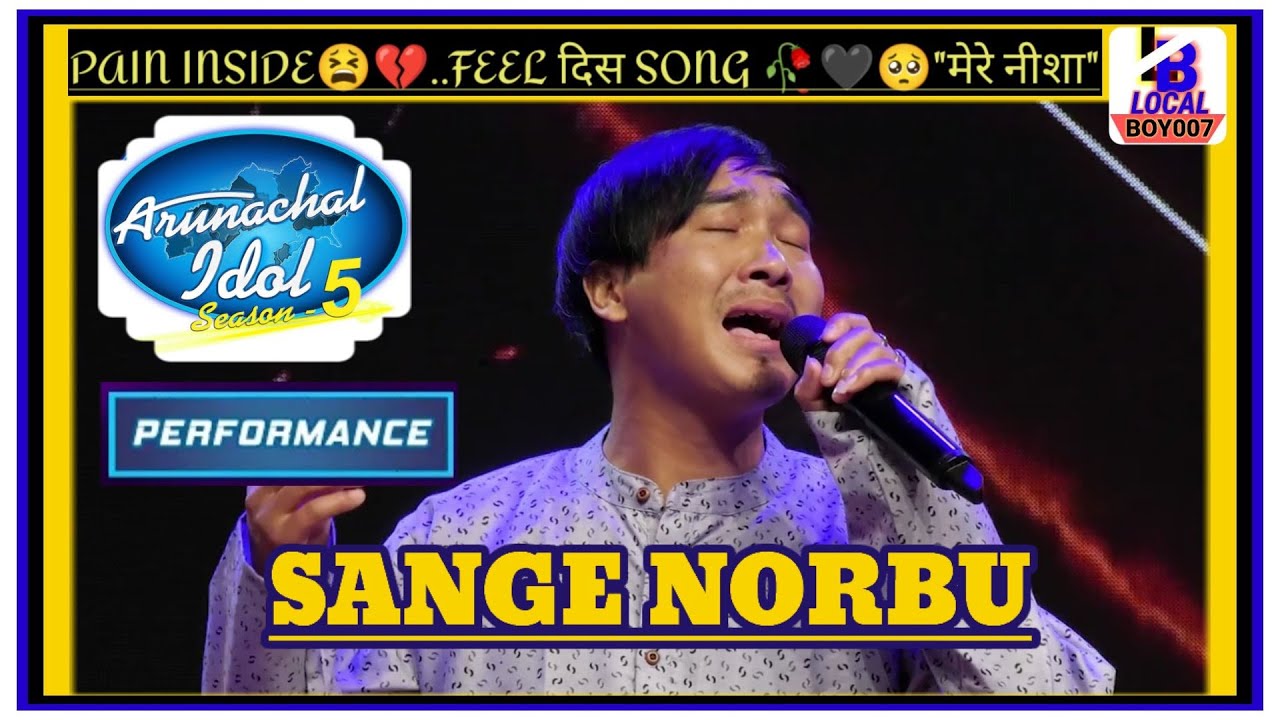 "MERE NISHAAN" गने पे दिया SANGE NORBU ने एक HEARTOUCHING PERFORMANCE 🥺 ...