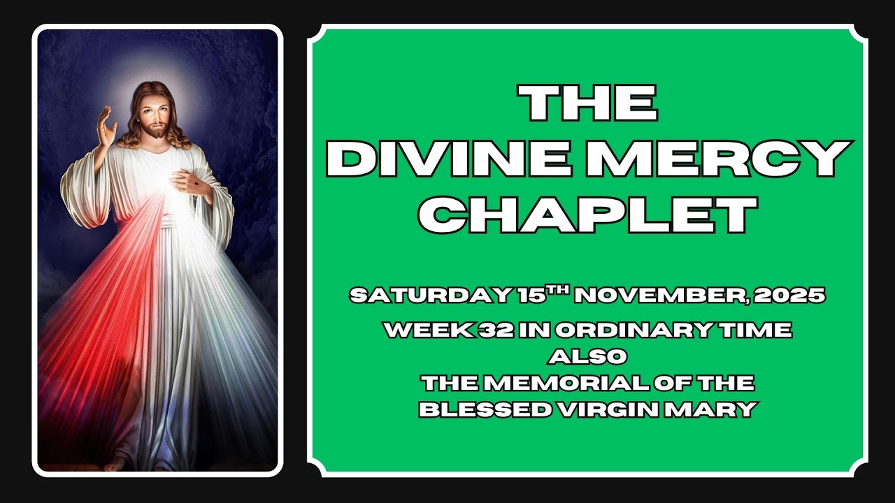 The Divine Mercy Chaplet - Saturday 15th November, 2025. - YouTube