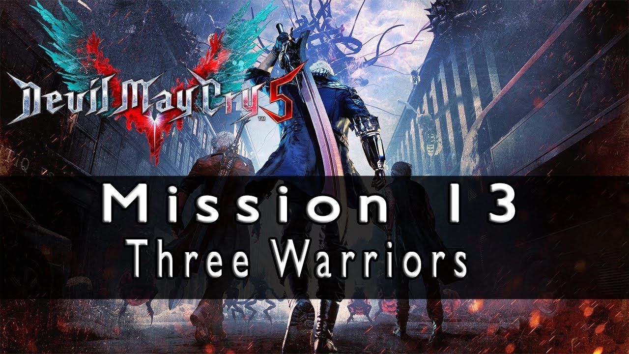 Devil May Cry 5 Mission 13 Three Warriors Dante PoV YouTube devil-may-cry-5-mission-13-three-warriors-dante-pov-youtube