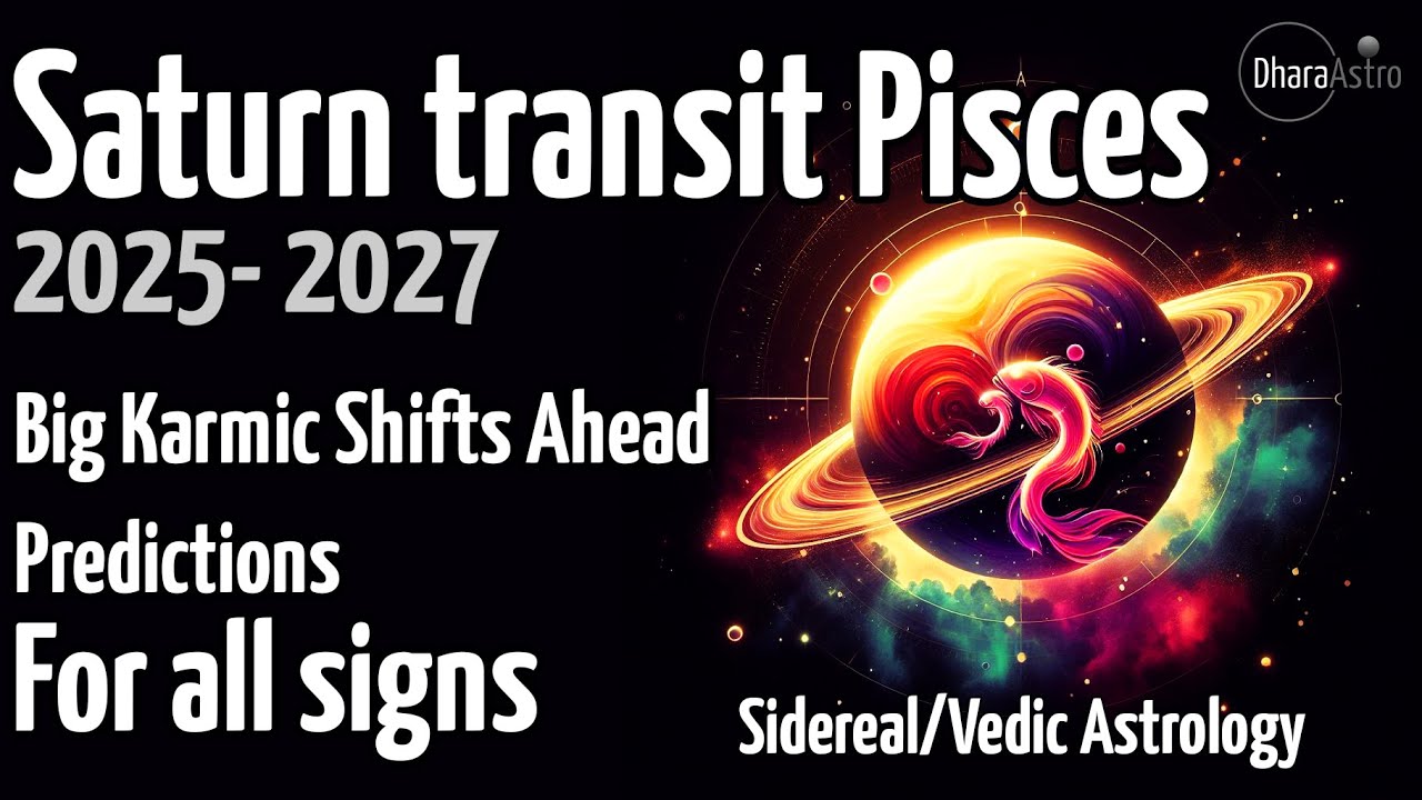 Saturn Transit in Pisces 2025 -2027| March 29 Vedic Astrology ...