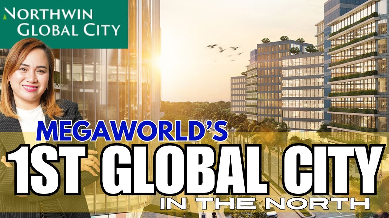 NORTHWIN GLOBAL CITY PRIME LOCATION - YouTube