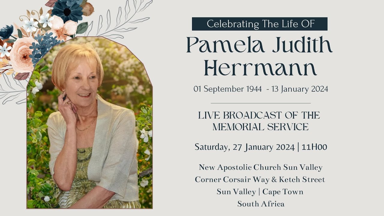 LIVE BROADCAST - MEMORIAL SERVICE OF PAMELA JUDITH HERRMANN - SATURDAY ...
