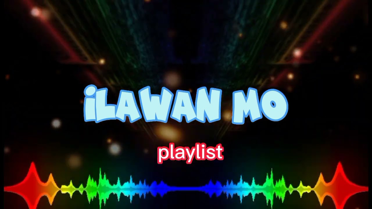 Ilawan mo💞Christian song playlist Chords - Chordify