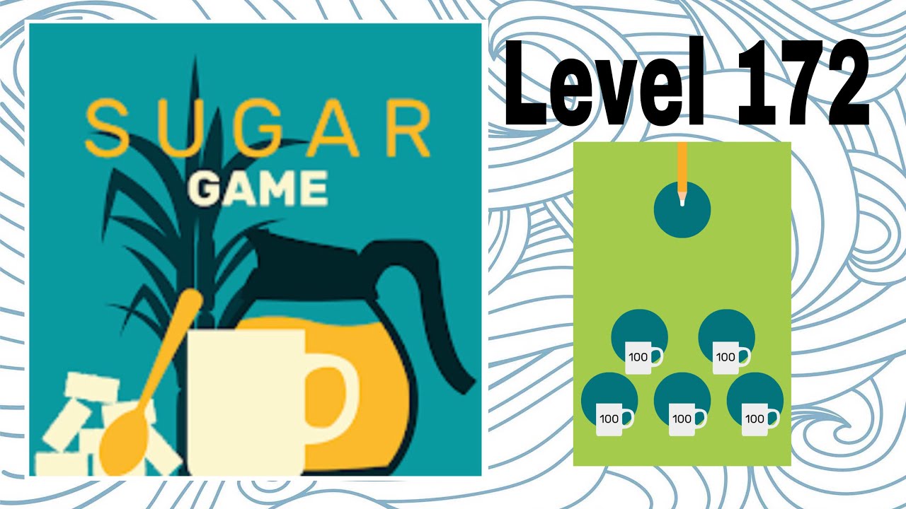Sugar Game Level 172 Gameplay - YouTube