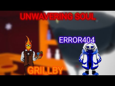 UNWAVERING SOUL: GRILLBY & ERROR404 FIGHT (Broken Glasses & Rift ...