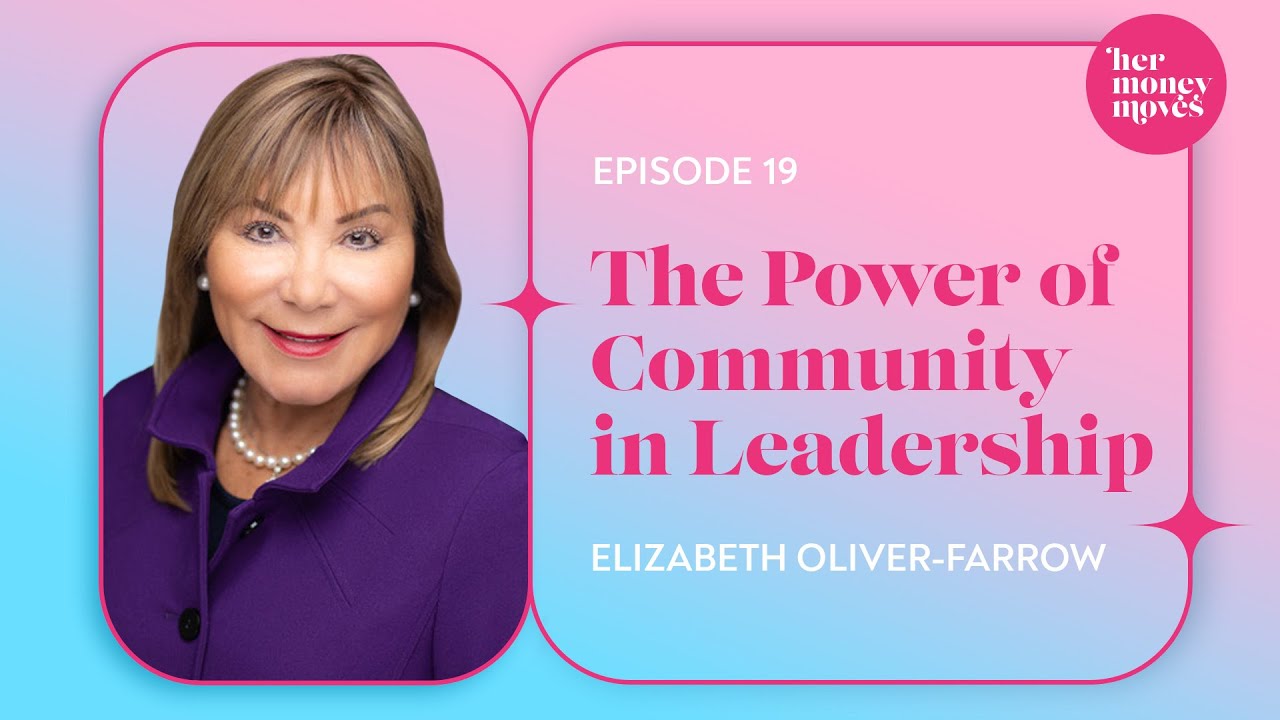 The Power of Community in Leadership with Elizabeth Oliver-Farrow - YouTube