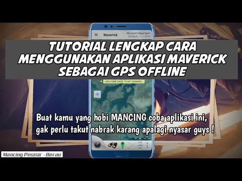 Cara Menggunakan Aplikasi Maverick Sebagai GPS Offline Di HP Android ...