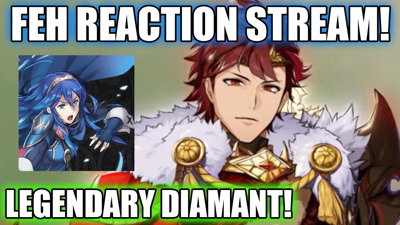 Legendary Diamant is Here! FEH Reaction Stream! | Fire Emblem Heroes ...