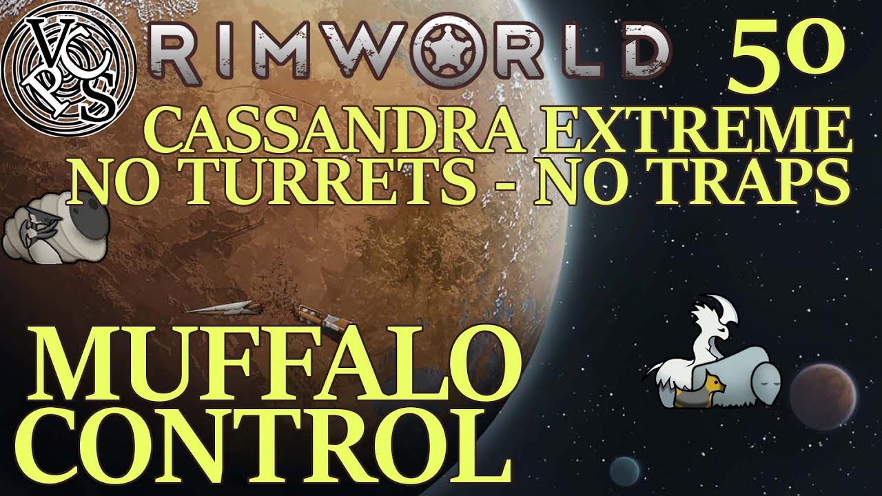 Muffalo Control : Rimworld Utopia 17 EP50 - No Turrets No Traps ...