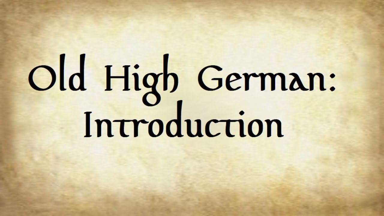 Old High German: Introduction - YouTube