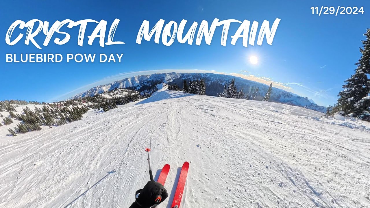 BLUE BIRD POW DAY | Crystal Mountain 2024-25 Season. (11-29-24) - YouTube