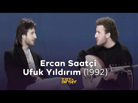 Ercan Saatçi - Ufuk Yıldırım (1992) | TRT Arşiv