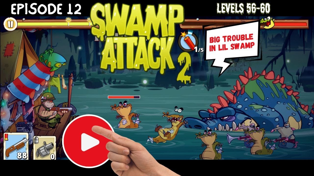 Episode 12 - BEWARE BIG AL - BOSS BATTLE!! Swamp Attack 2 Level 56-60 # ...