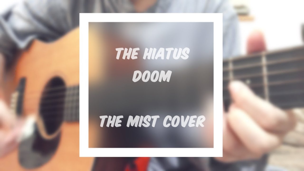 The HIATUS - Doom (ENG lyrics) Acoustic Cover - YouTube