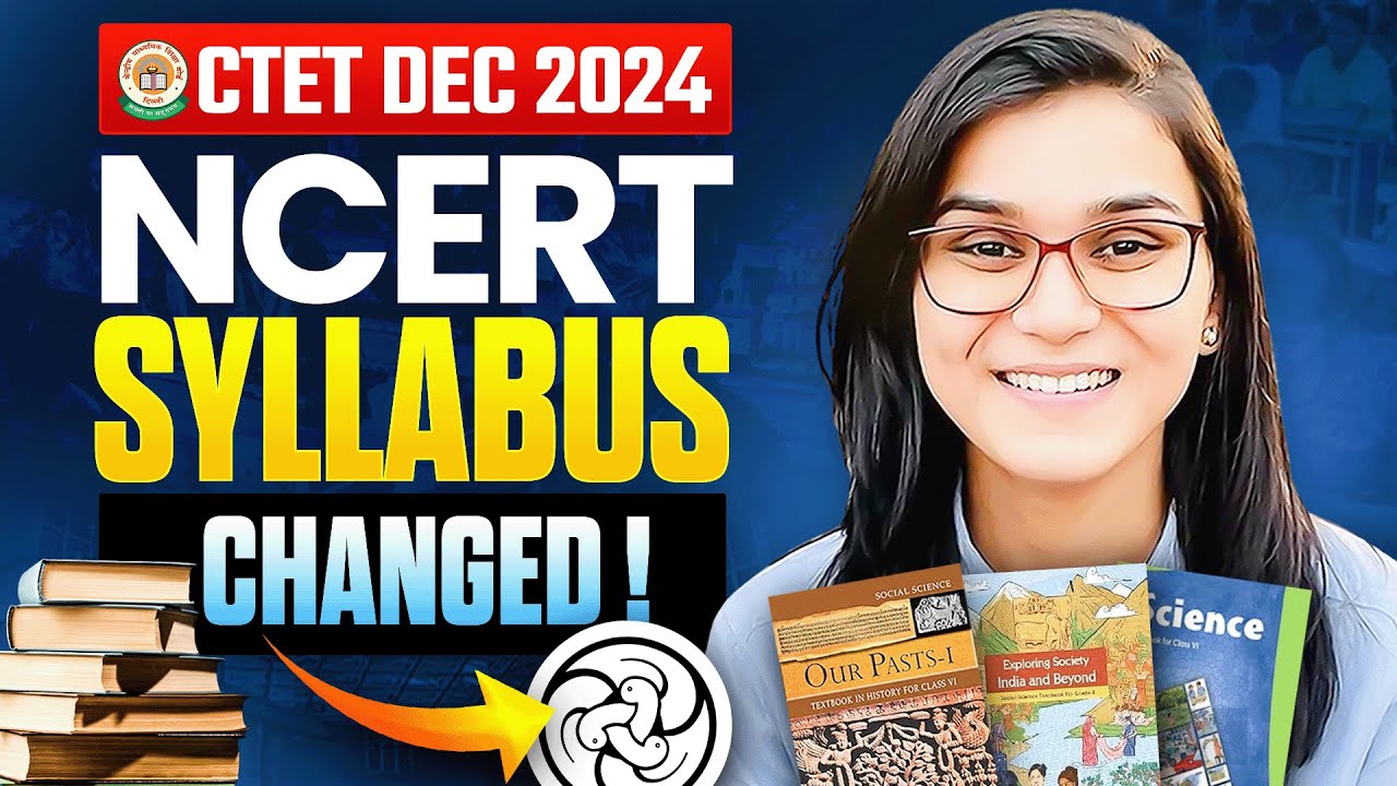 CTET 15th Dec 2024 NCERT Books New Syllabus Change Analysis by Himanshi ...