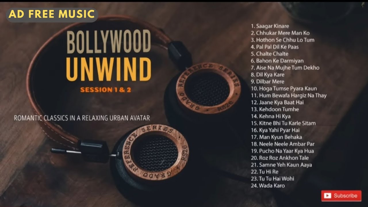 Bollywood Unwind Songs Ad free||Relaxing and calming music 🎶🎶|Like and ...