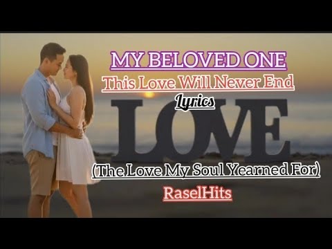 My Beloved One -RaselHits (lyrics video) - YouTube