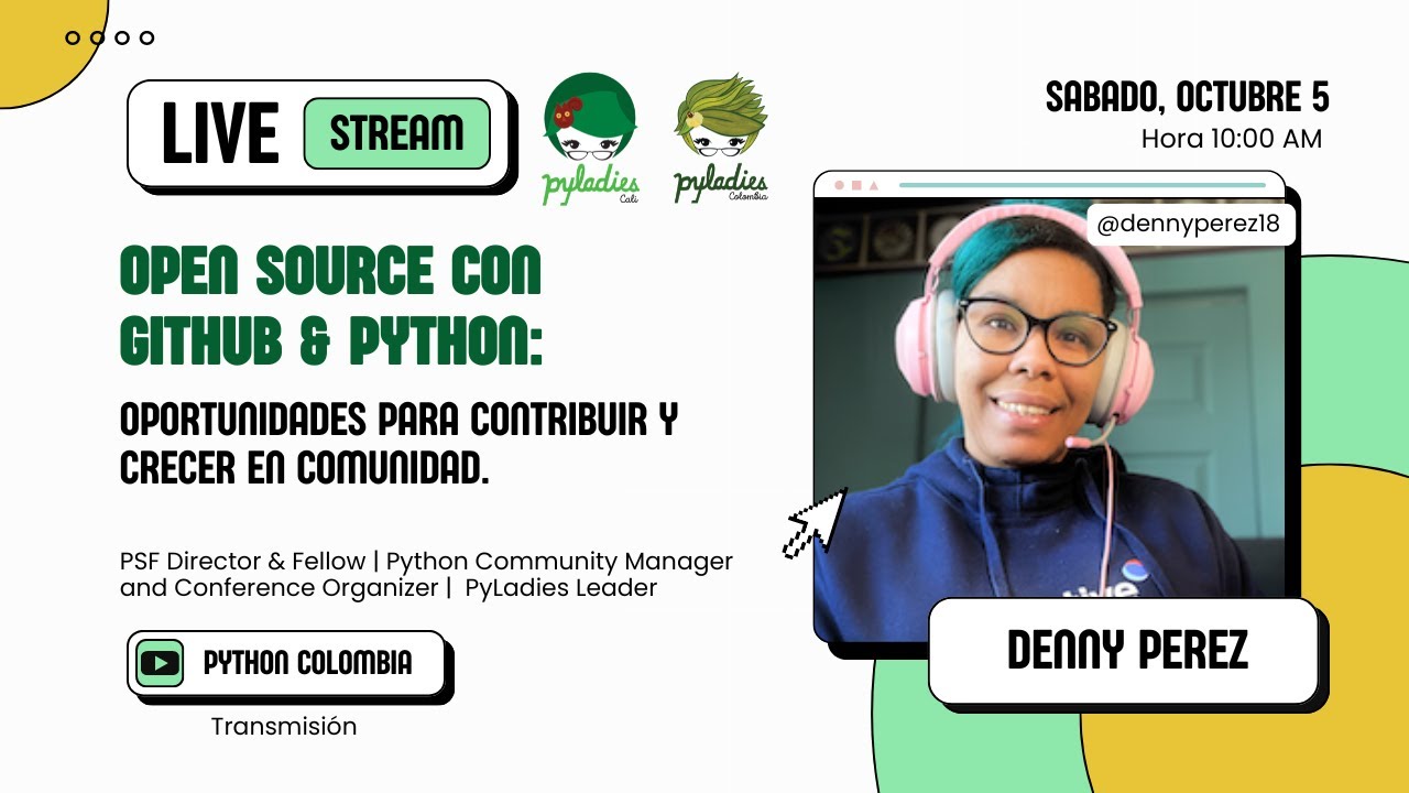 Open Source con GitHub & Python: Oportunidades para Contribuir y Crecer en Comunidad. - YouTube