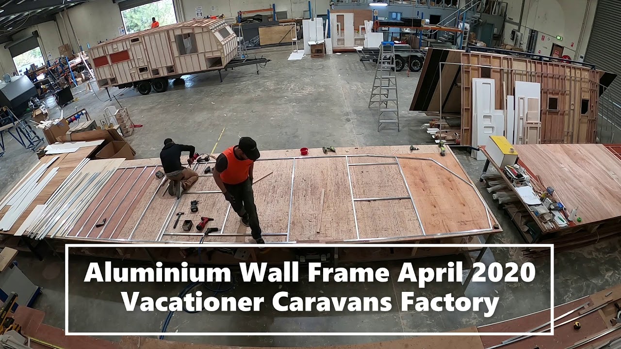 Vacationer Caravans Aluminium Wall Build April 2020 - YouTube
