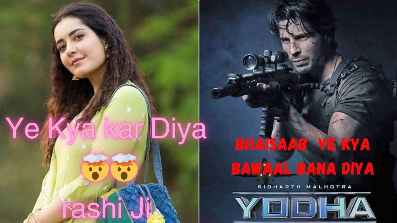 yodha movie-teaser| Siddharth Malhotra|Rashi Khanna | Disha patani ...