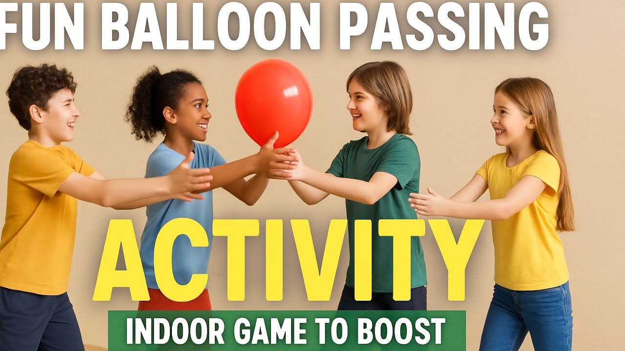 Fun Balloon Passing Activity | Indoor Game to Boost Strength & Sharpen ...