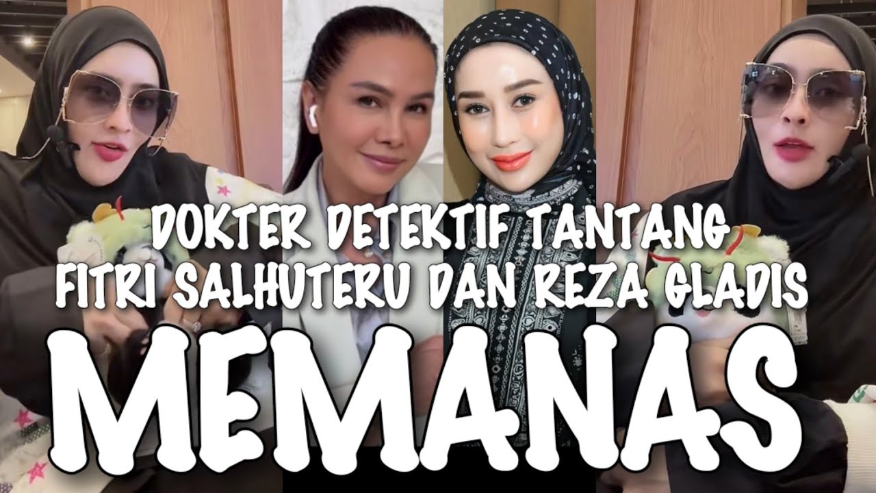 HEBOH√√ DOKTIF TANTANG REZA GLADIS DAN FITRI SALHUTERU UNTUK P3NJARAKAN ...