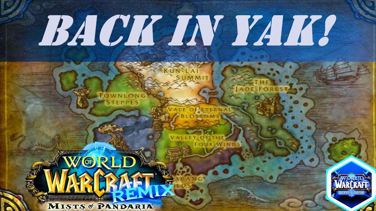 Back in Yak! Wow Quest | Remix: Mists of Pandaria - YouTube