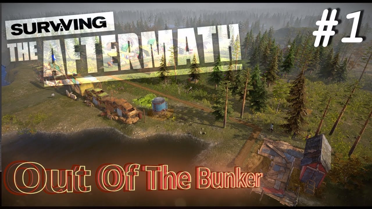 Surviving The Aftermath | Episode #1 | Out Of The Bunker - YouTube
