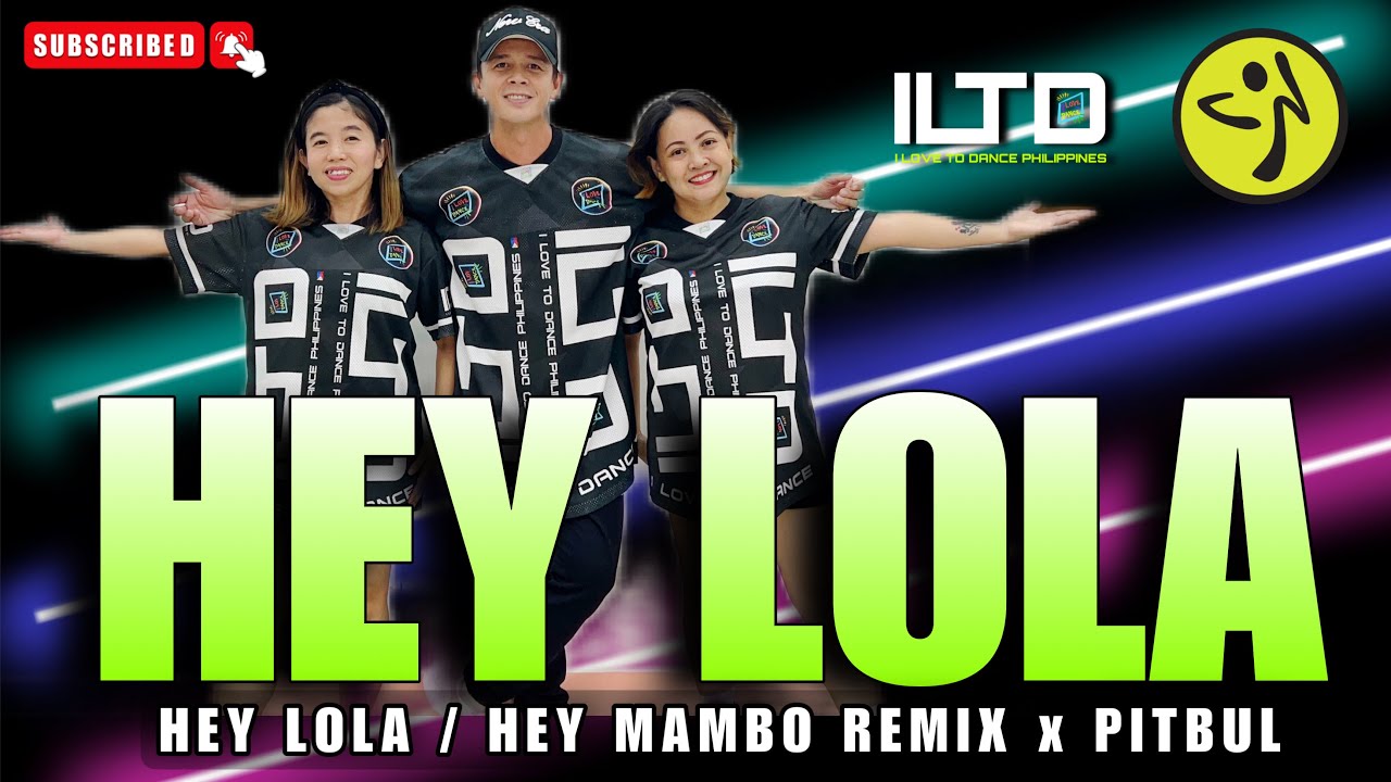 HEY LOLA / HEY MAMBO / COMPLETE REMIX / ZUMBA / ILTD FAM. - YouTube