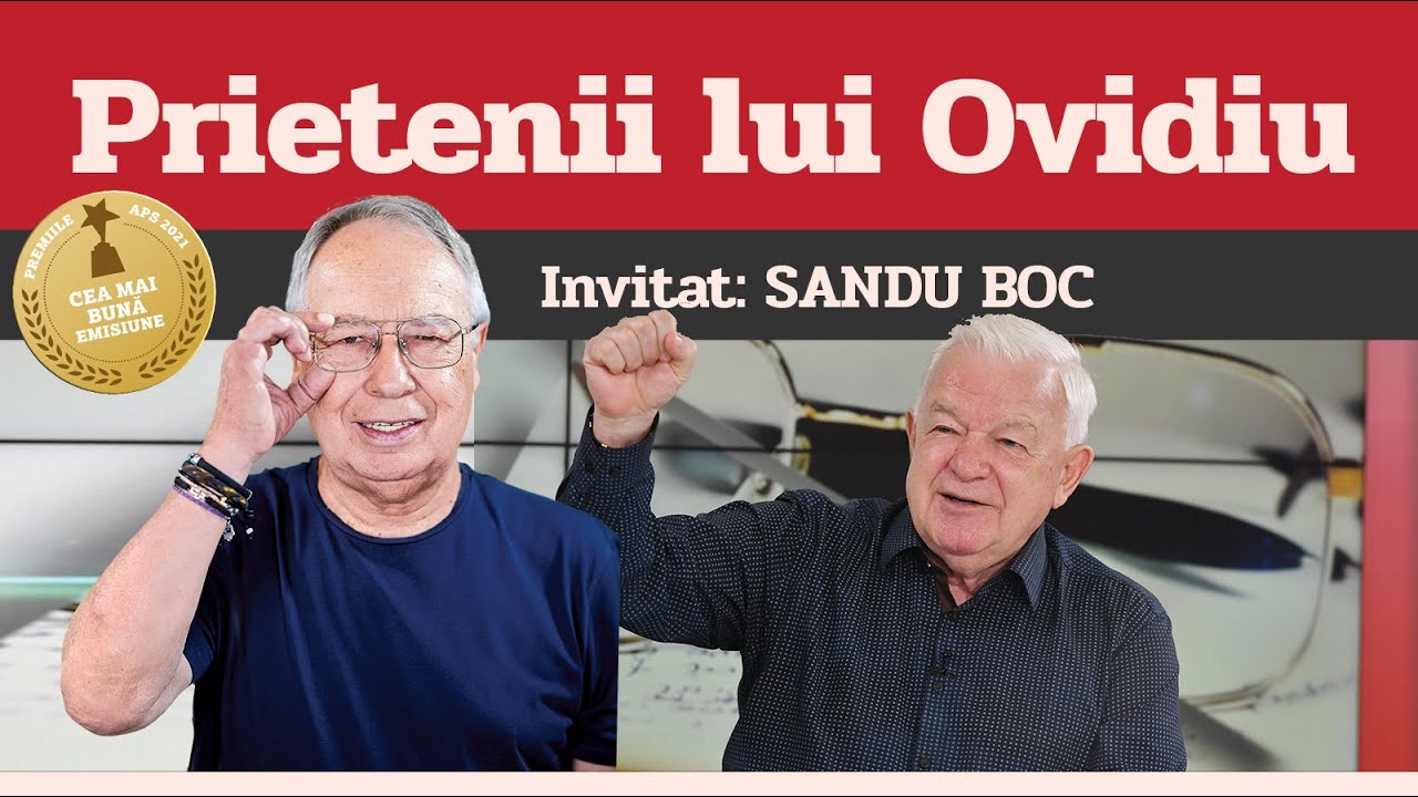SANDU BOC, invitat la Prietenii lui Ovidiu » EDIȚIA INTEGRALĂ (episodul ...