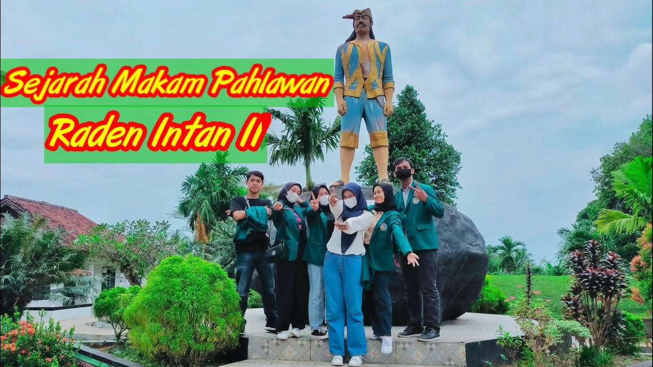 Sejarah Makam Pahlawan Raden Intan II Lampung - YouTube