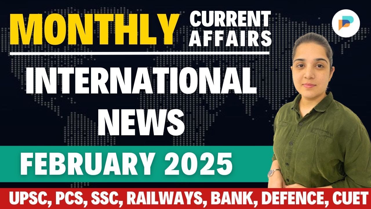 February 2025 Monthly Current Affairs | Monthly Current Affair 2025 ...