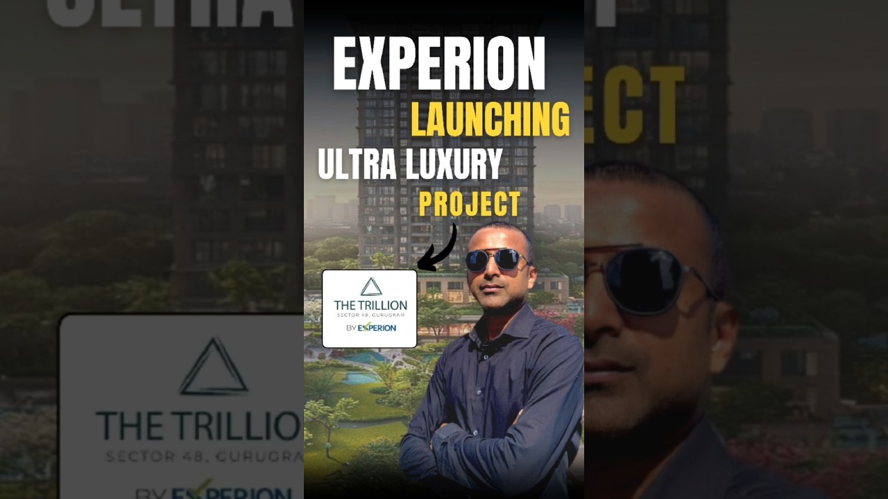 New Launch by Experion The Trillion Sec 48,Amit-9711849766 | Luxury 3&4 bhk near Central Park ...