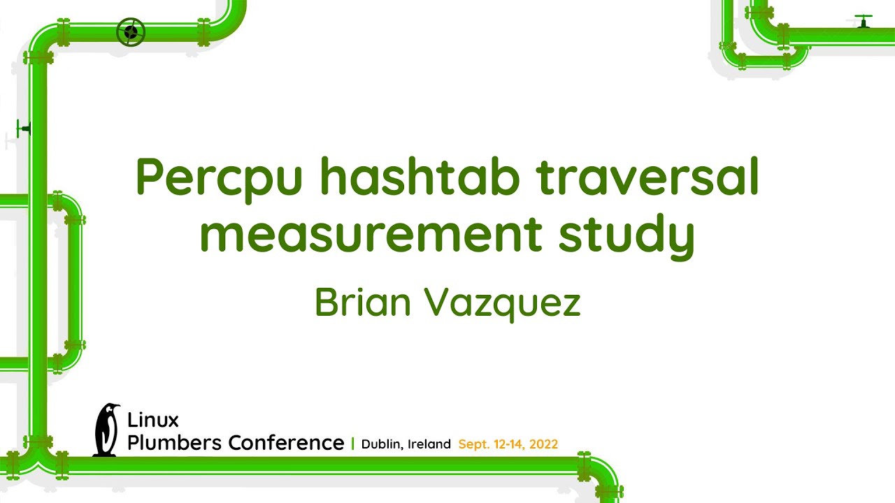 Percpu hashtab traversal measurement study - Brian Vazquez - YouTube