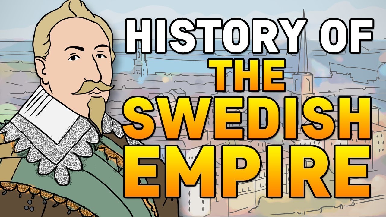 The Swedish Empire | Animated History - YouTube